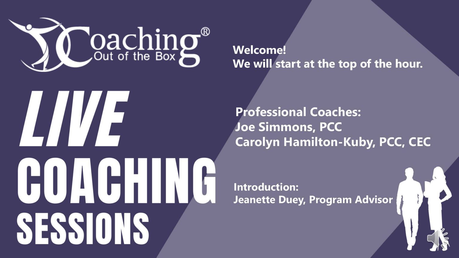 Webinar: Live Coaching Sessions - Coaching Out of the Box® Webinar: Live Coaching Sessions - Coaching Out of the Box®
